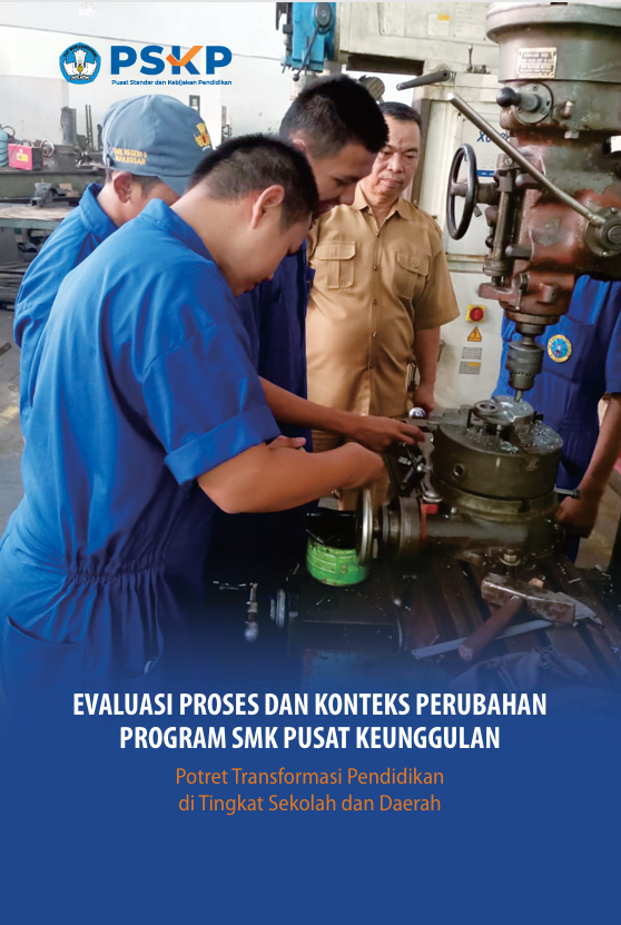 Evaluasi Proses dan Konteks Perubahan Program SMK Pusat Keunggulan ...